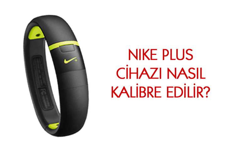 Nike Plus, iPod, iPhone ve iPod Touch’da nasıl kalibre edilir?